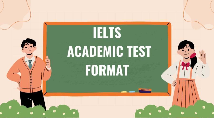 IELTS Academic Test Format